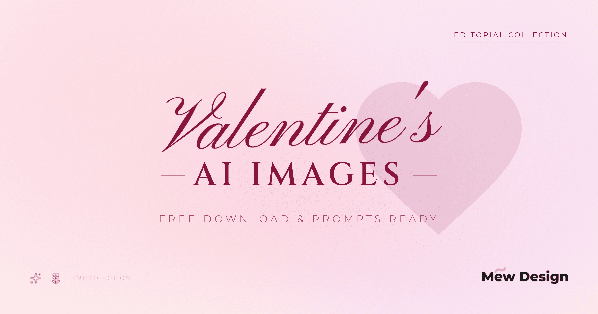 Valentine’s Day AI Images Free Download & Prompts Ready | Mew.Design